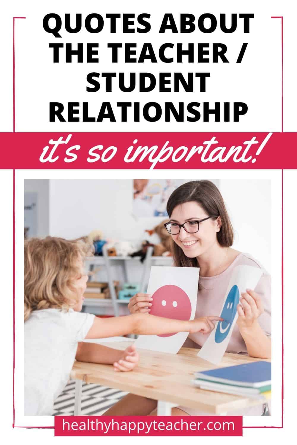 Quotes about the teacher student relationship | Healthy, happy teacher