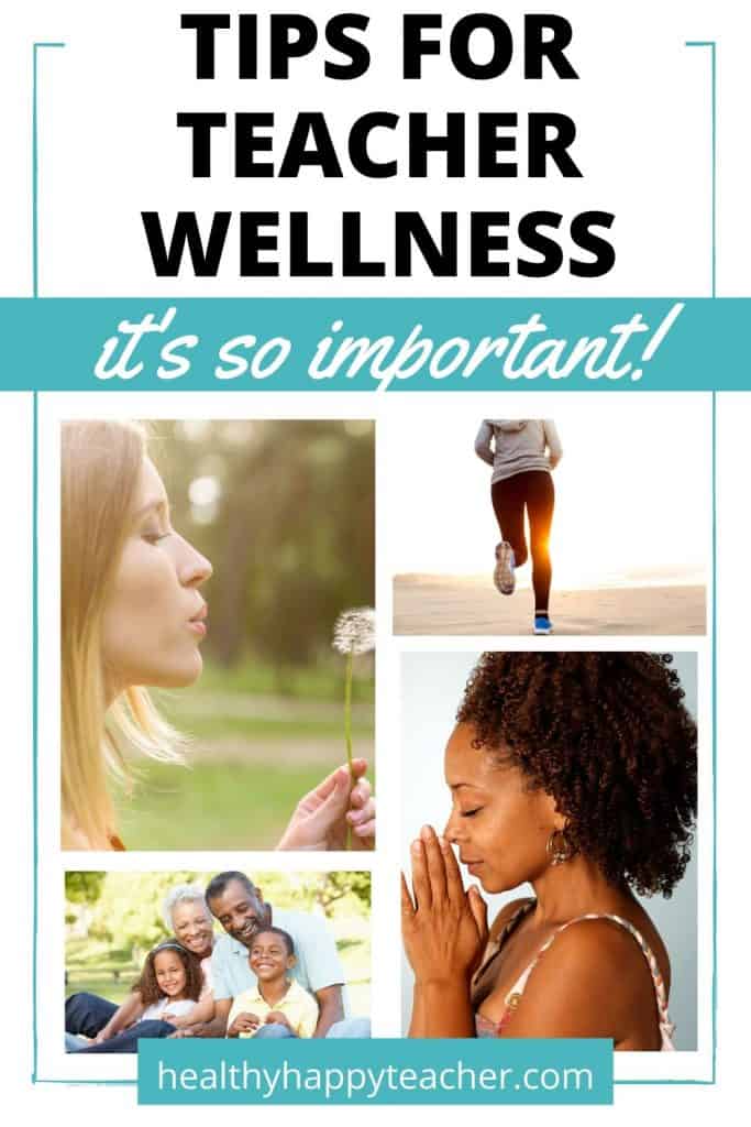 Tips for teacher wellness | Healthy, happy teacher
