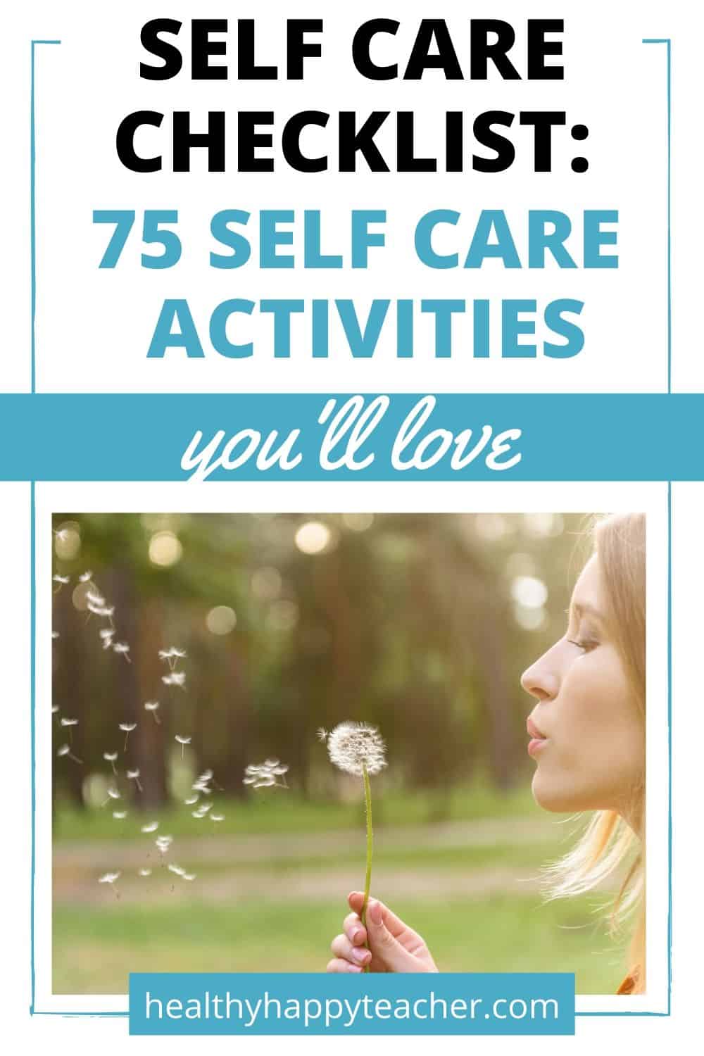Self care checklist: 75 self care activities you'll love | Healthy ...