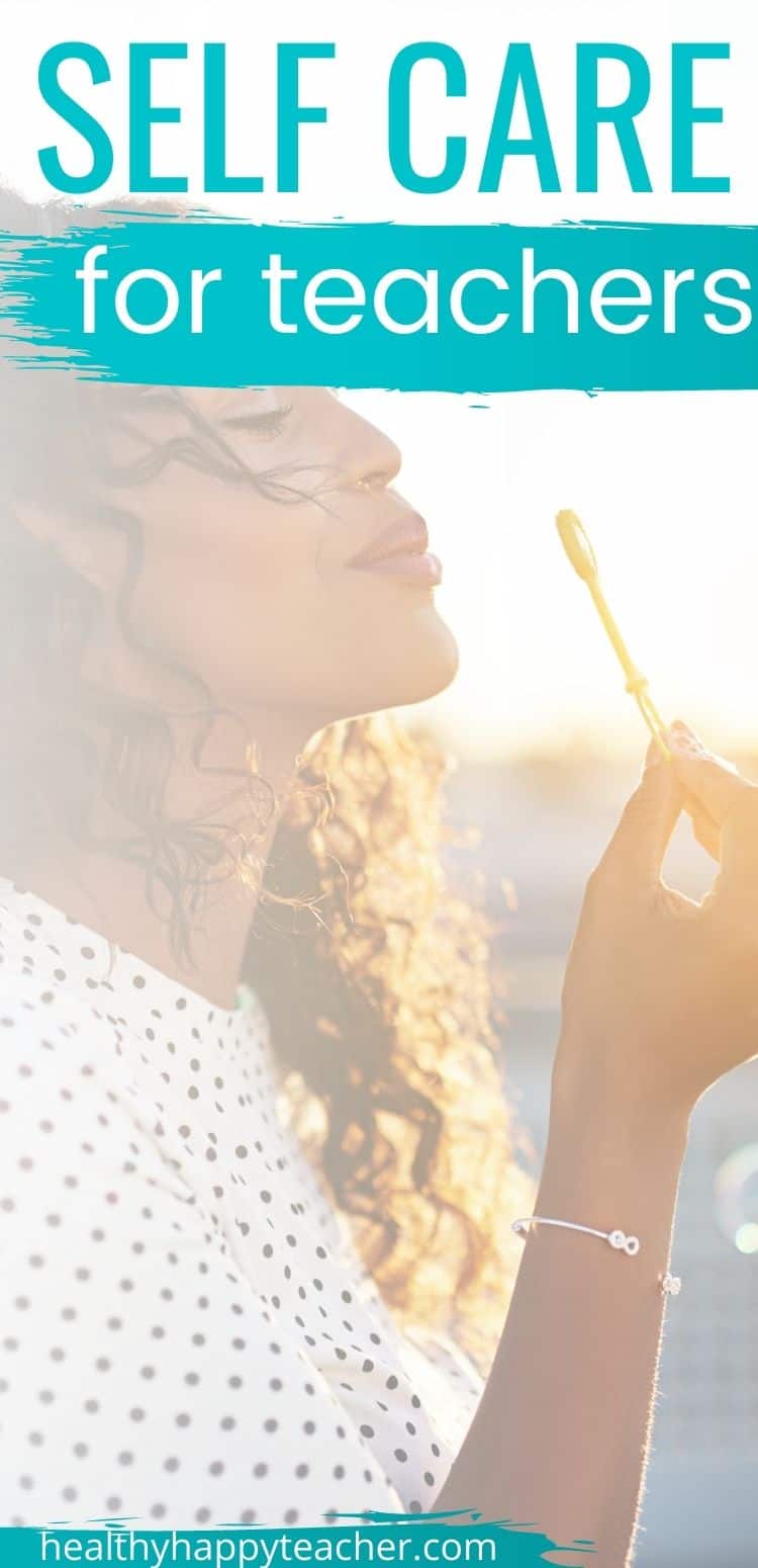 Self care for teachers | Healthy, happy teacher
